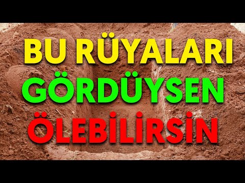 DİKKAT ! BU RÜYALARI GÖRDÜYSEN ÖLEBİLİRSİN esved dini rüya tabirleri ve yorumları