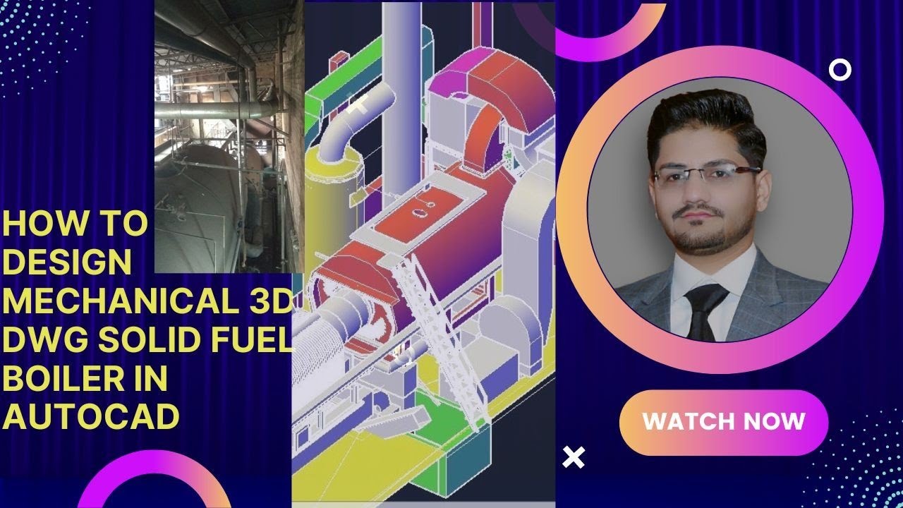 Autocad Mechanical design a Boiler 3d & 2d drawing - YouTube