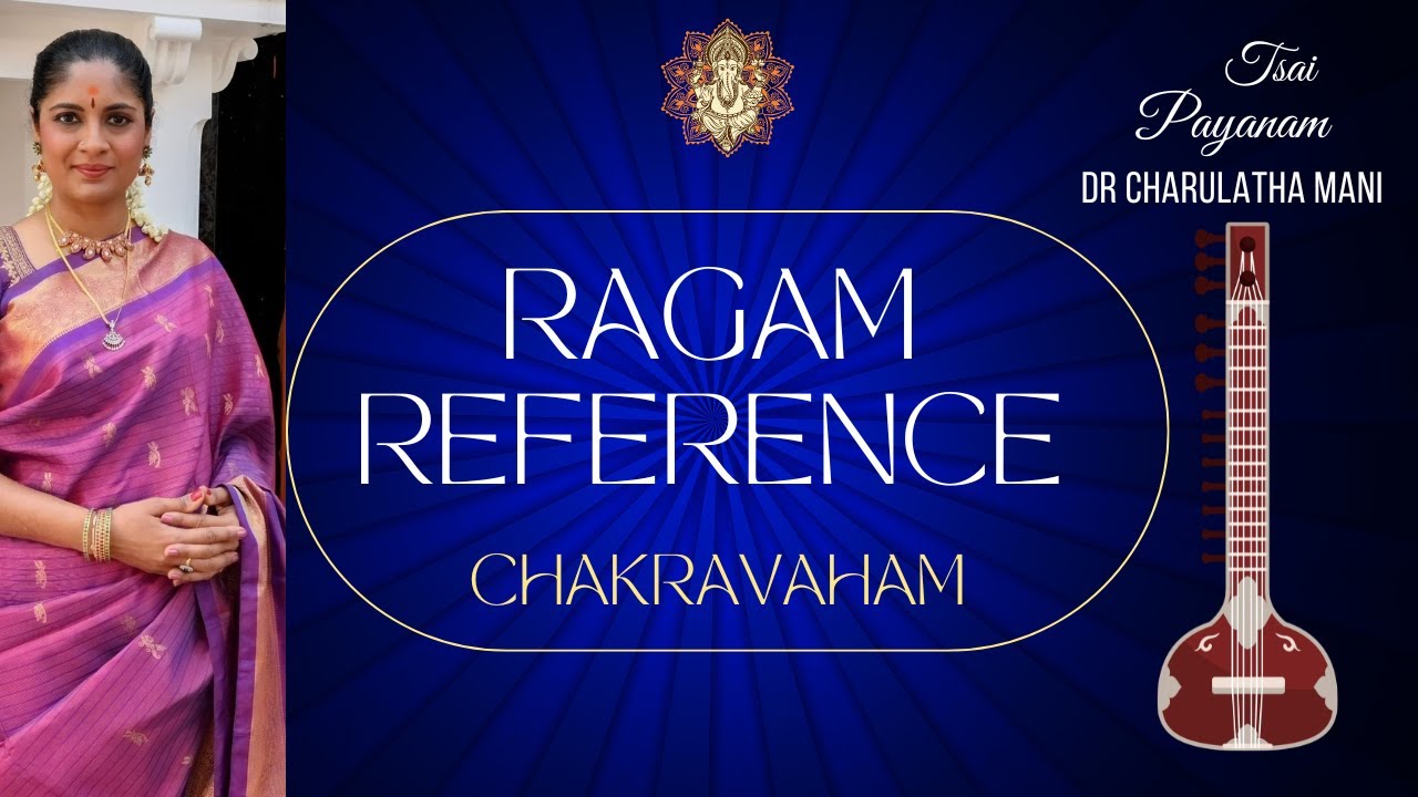 Ragam Reference Series: Chakravaham - YouTube