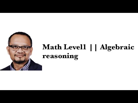 Math Level1 || Algebraic reasoning - YouTube