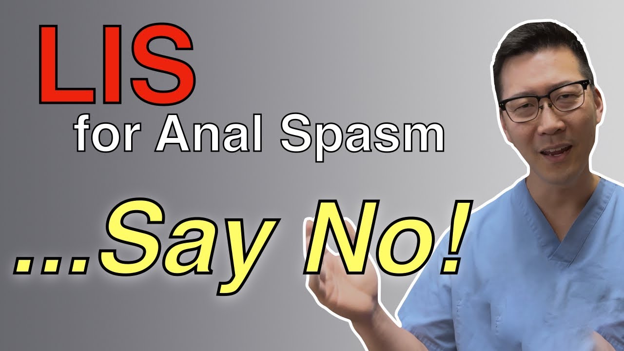 Sphincterotomy is wrong for Anal Spasm - YouTube