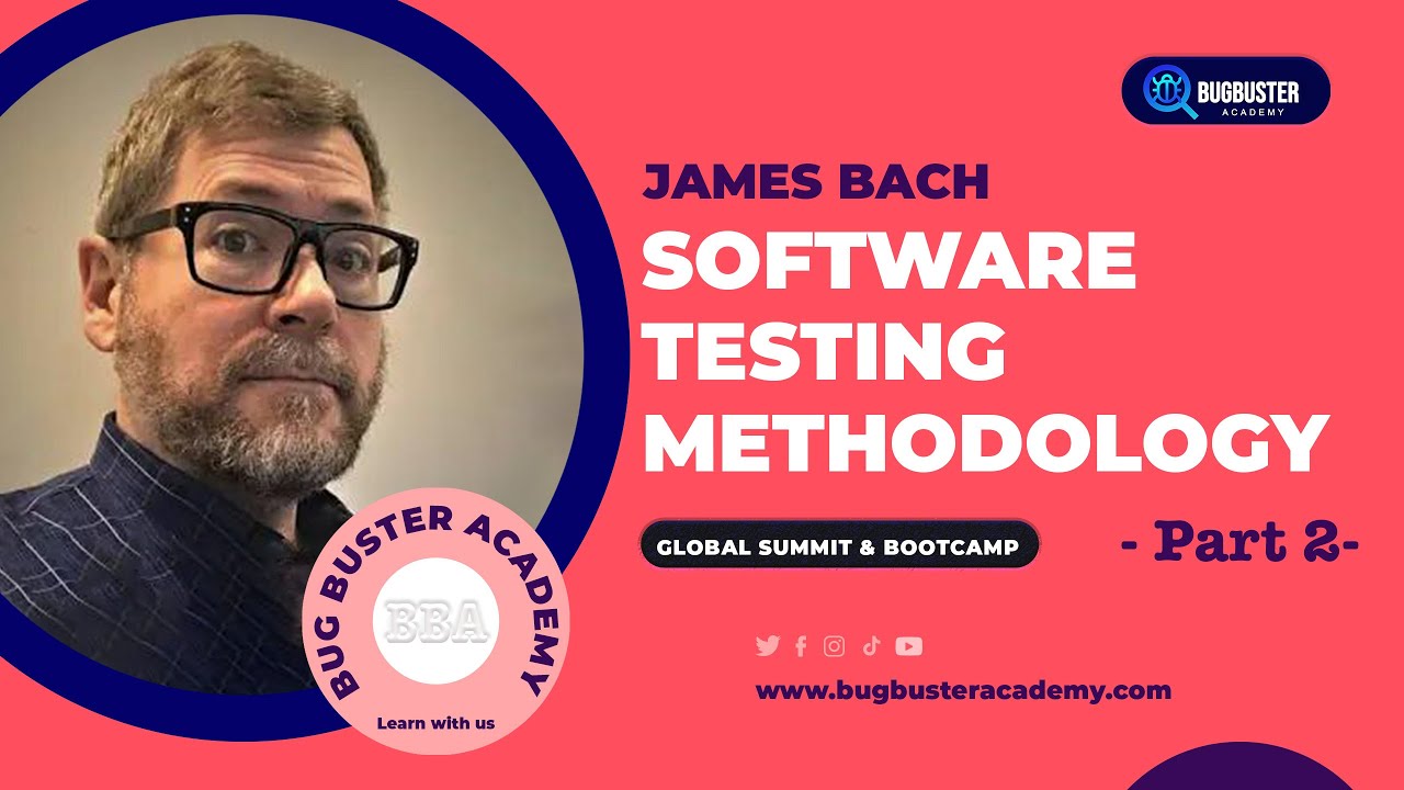 JAMES BACH ON SOFTWARE TESTING METHODOLOGY—PART 2 #learning #trending # ...