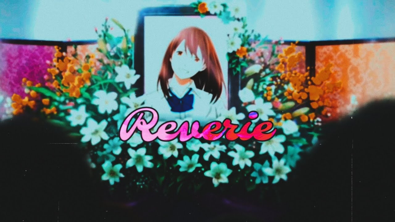 Reverie-Anime MV - YouTube
