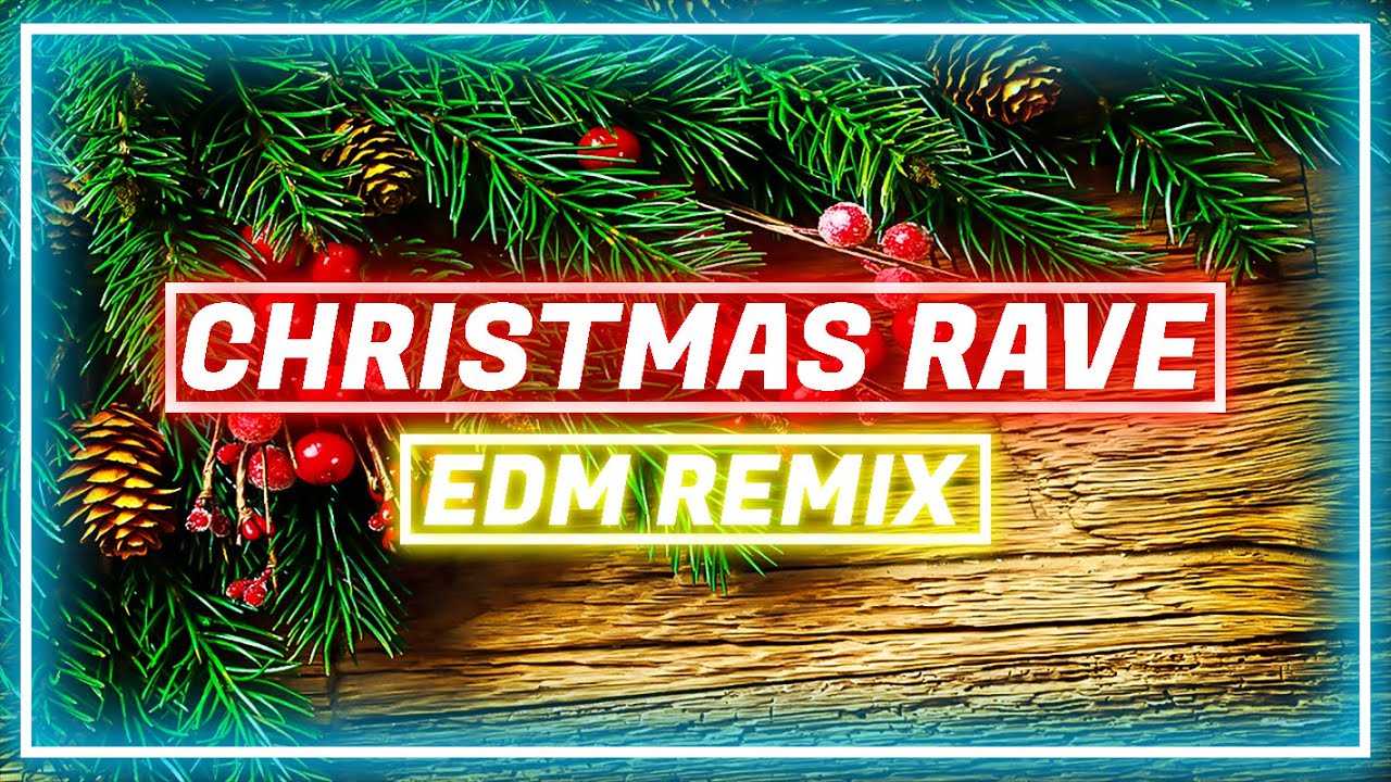 Christmas Rave (EDM Remix) [Bass Boosted] || HBz x Basslovers United x ...