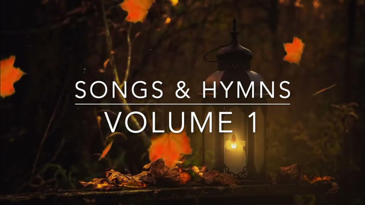 Songs and Hymns, Volume 1 - YouTube