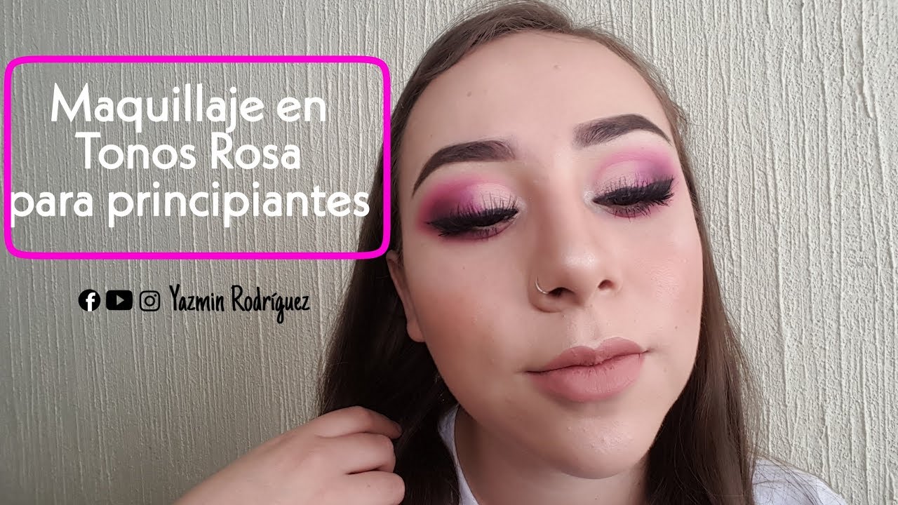 MAQUILLAJE EN TONOS ROSA/ Muy sencillo y elegante - YouTube