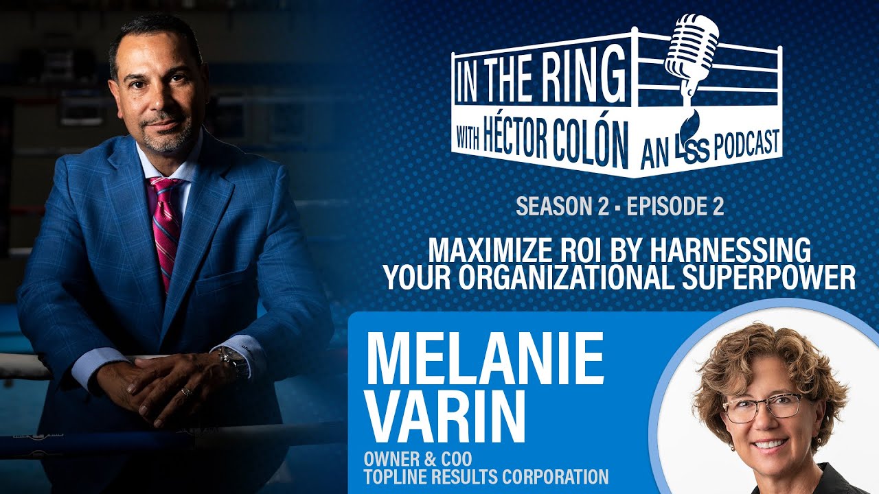 S2 Ep 2: Maximize ROI by Harnessing Your Organizational Superpower with ...