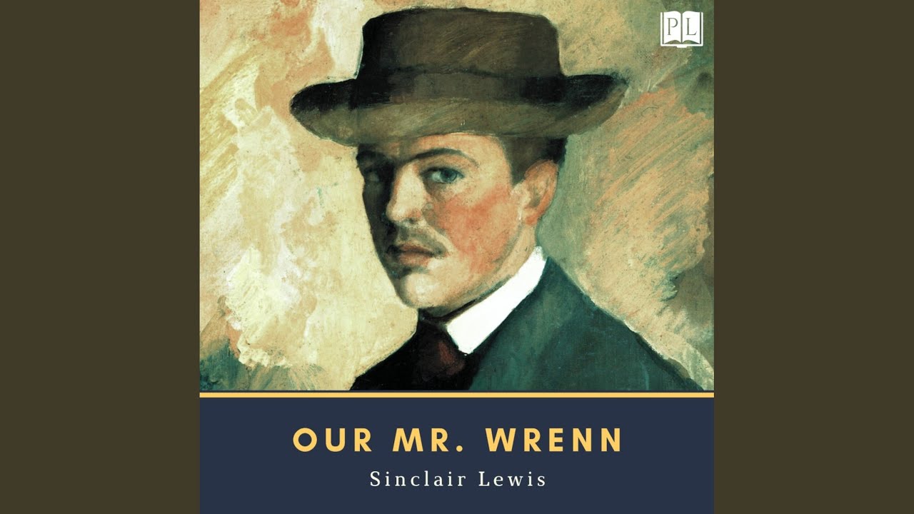 Chapter 14.3 - Our Mr. Wrenn - YouTube