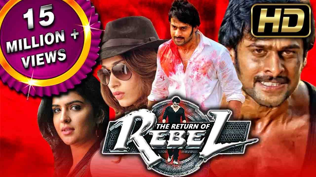 The Return of Rebel (HD) - Action Hindi Dubbed Full Movie | Prabhas ...