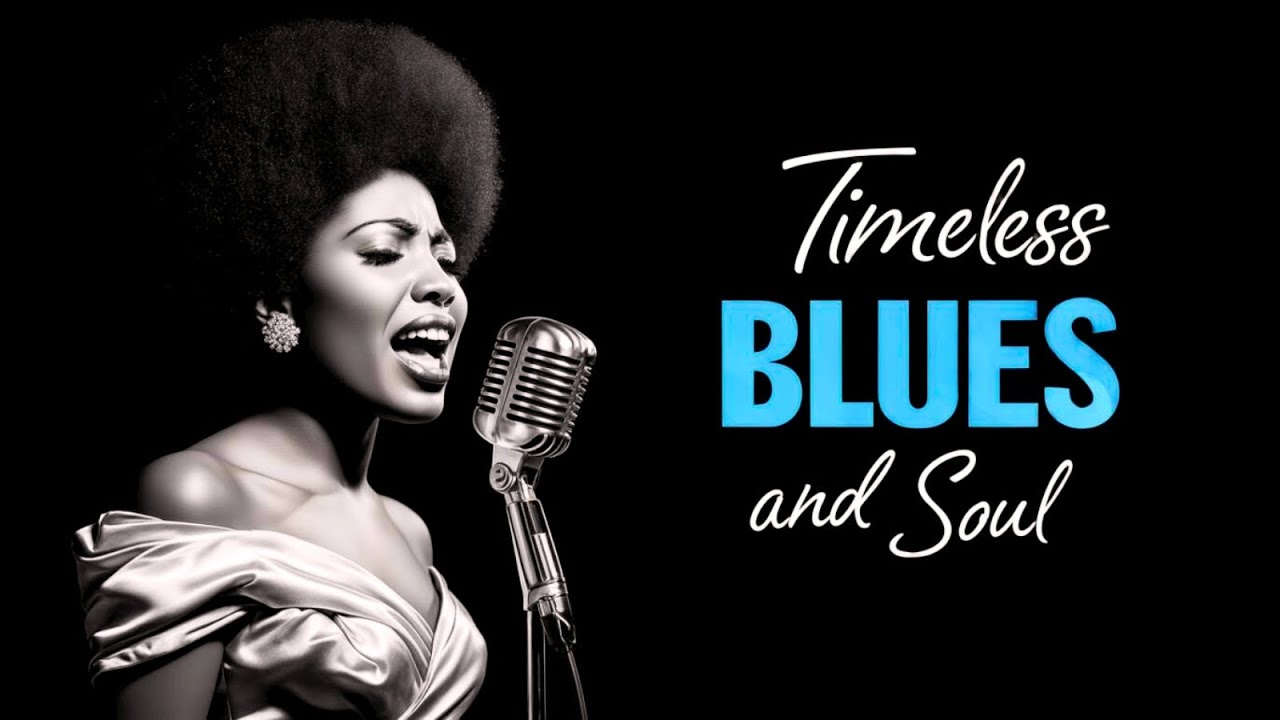 Greatest Soulful Blues Love Songs Ever | Smooth Classics of Love ...