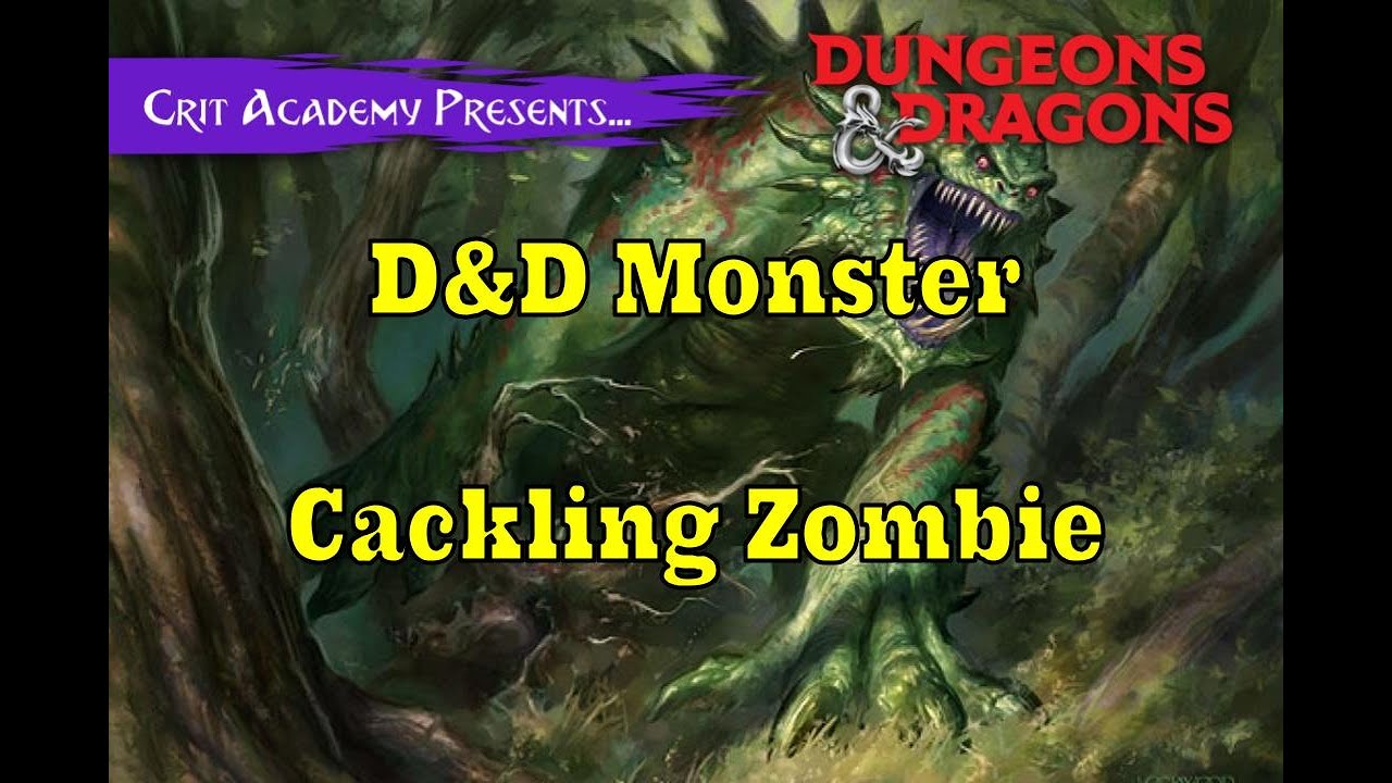 D&D Monster | Cackling Zombie | 1 Minute Dungeons & Dragons Monster ...