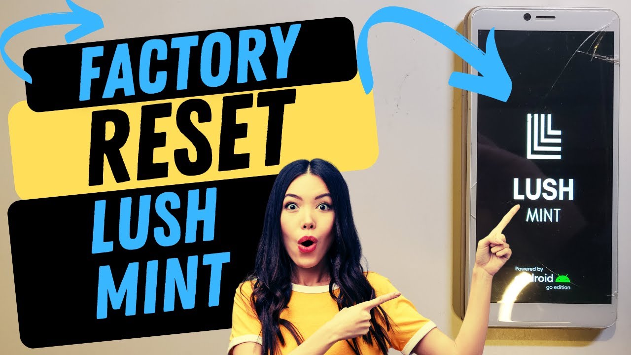 Lush Mint LM5514G Factory Reset Hard Reset - This is the Fastest Way ...