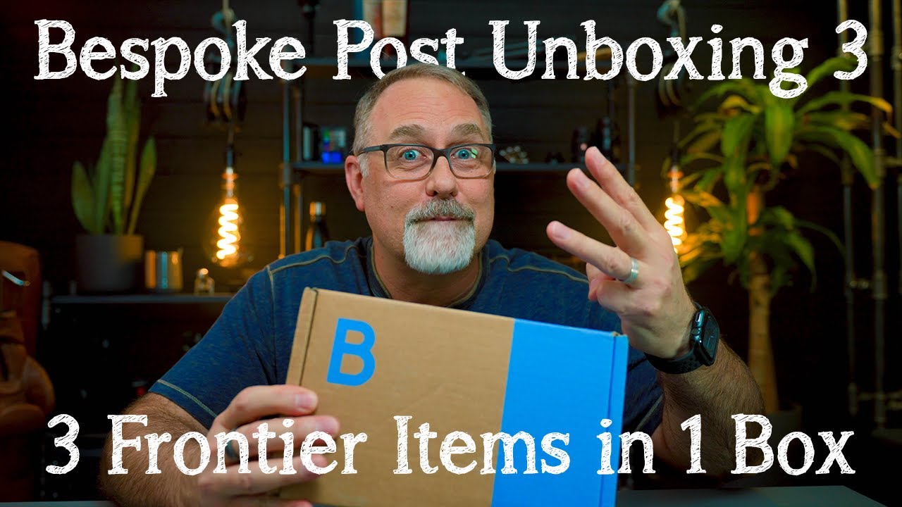 Bespoke Post Unboxing 3: 3 Frontier Items in 1 Box - YouTube