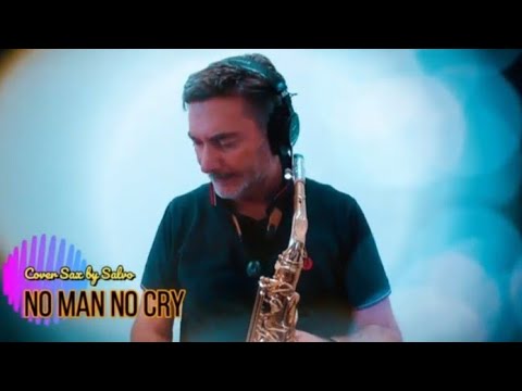 NO MAN NO CRY -Jimmy Sax - Cover Sax by Salvo - FREE SCORE - YouTube