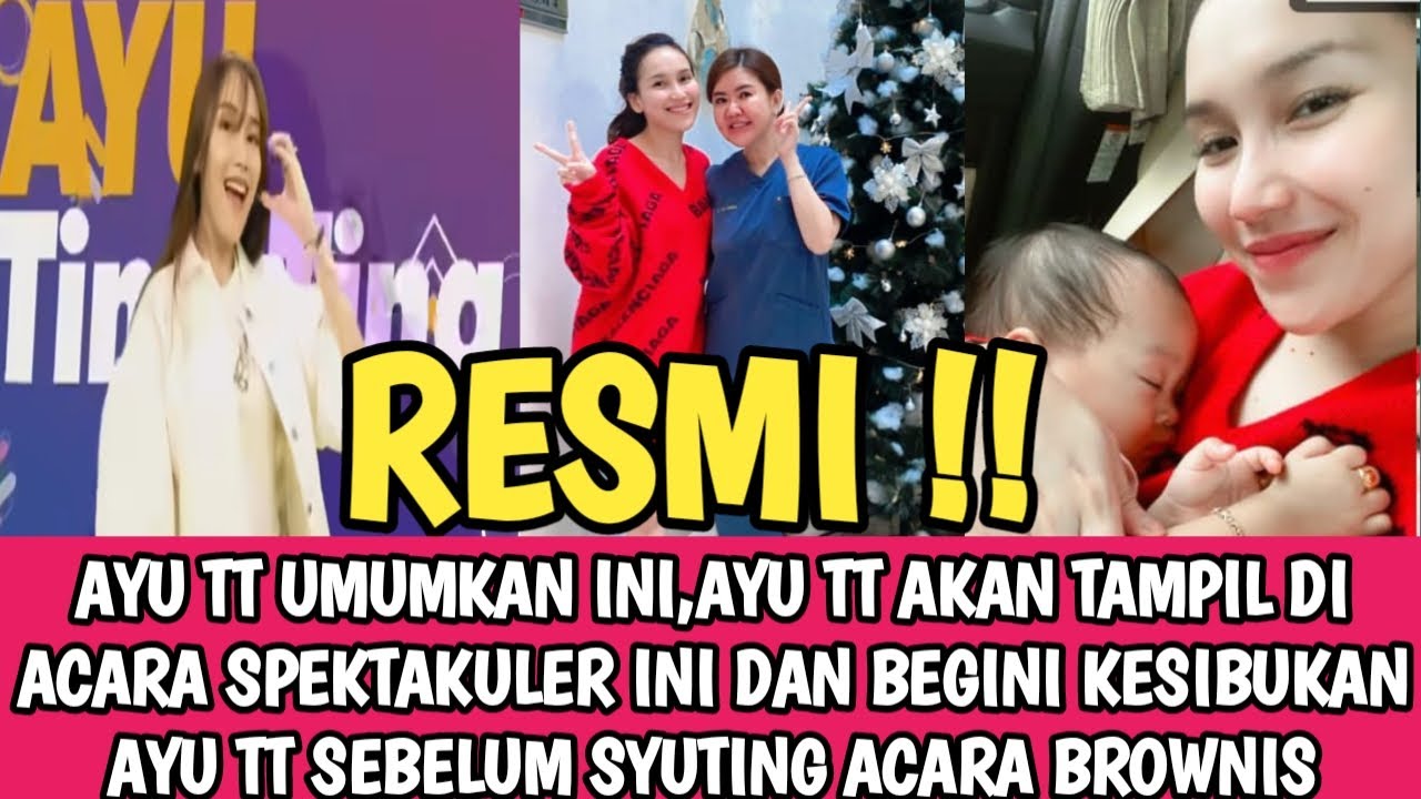 AYU TT UMUMKAN INI,AYU TT AKAN HADIR DIACARA SPEKTAKULER INI.DAN BEGINI ...