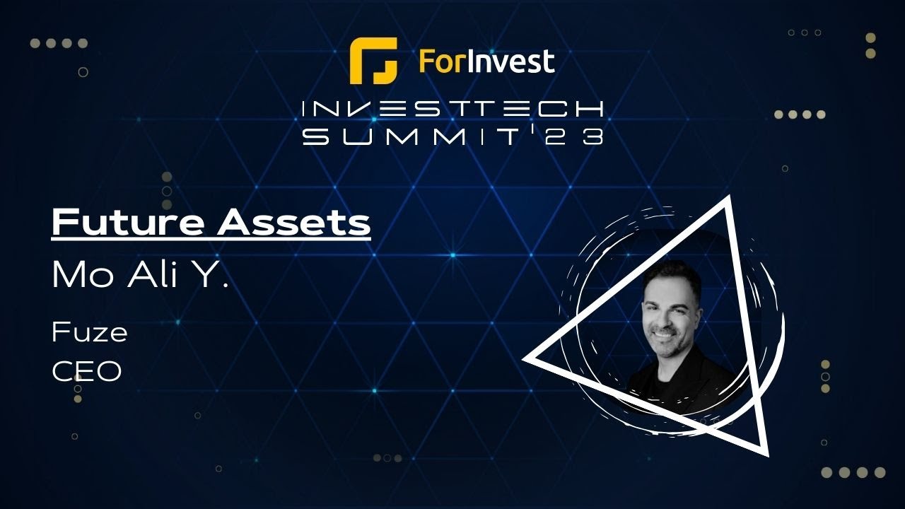 ForInvest InvestTech Summit 2023 - Future Assets - YouTube