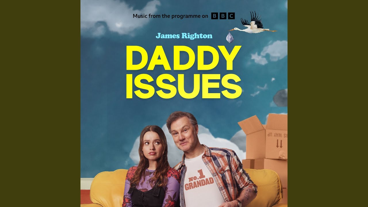 Hopeful Theme (From The Original BBC Series "Daddy Issues") - James ...