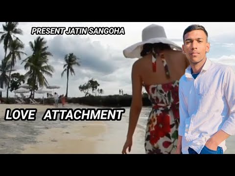 JATIN SANGOHA | LOVE ATTACHMENT | RAP SONG audio | @jatinsangoha8050 ...