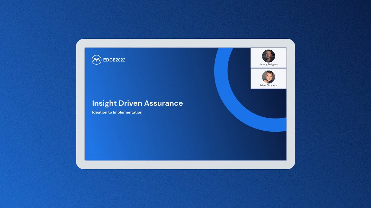 Insight Driven Assurance Ideation to Implementation - YouTube