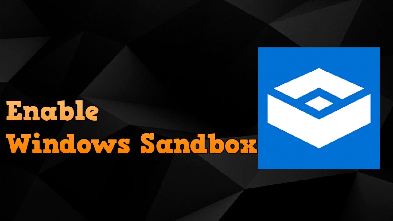 Windows Sandbox - Enable Windows Sandbox (virtual PC) - YouTube