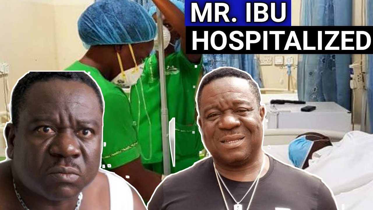 Nigerian actor John Okafor(Mr Ibu) has been hospitalized - YouTube