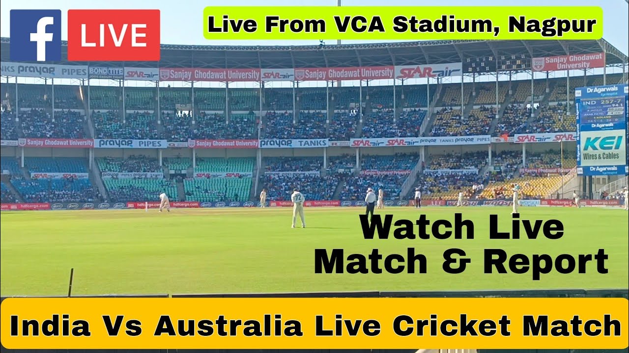 Today India Vs Australia Cricket Match Live || VCA Jamtha Stadium Match ...