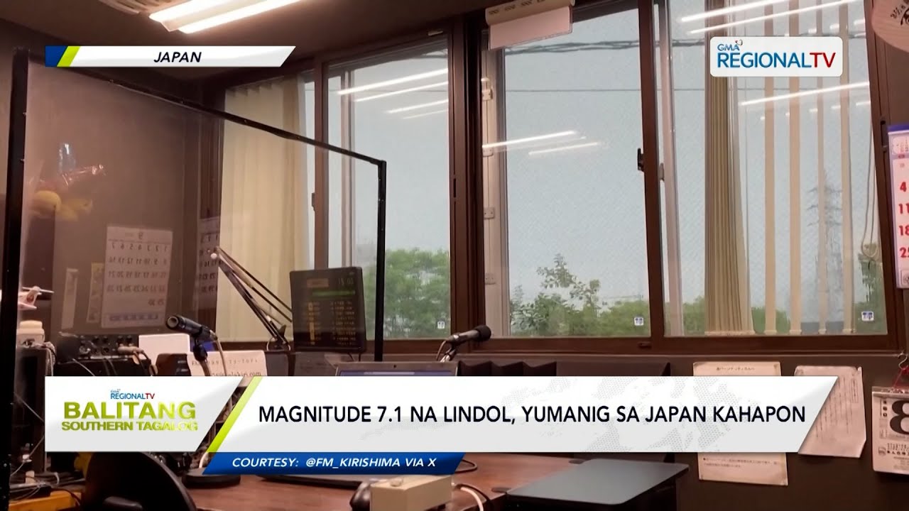 Balitang Southern Tagalog: Magnitude 7.1 na lindol, yumanig sa Japan ...