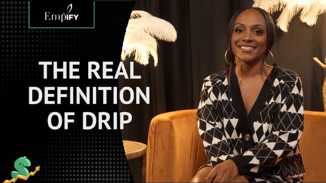 The Real Definition Of DRIP - YouTube