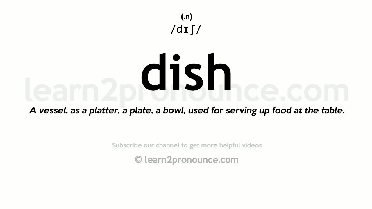 Pronunciation Of Dish Definition Of Dish YouTube pronunciation-of-dish-definition-of-dish-youtube