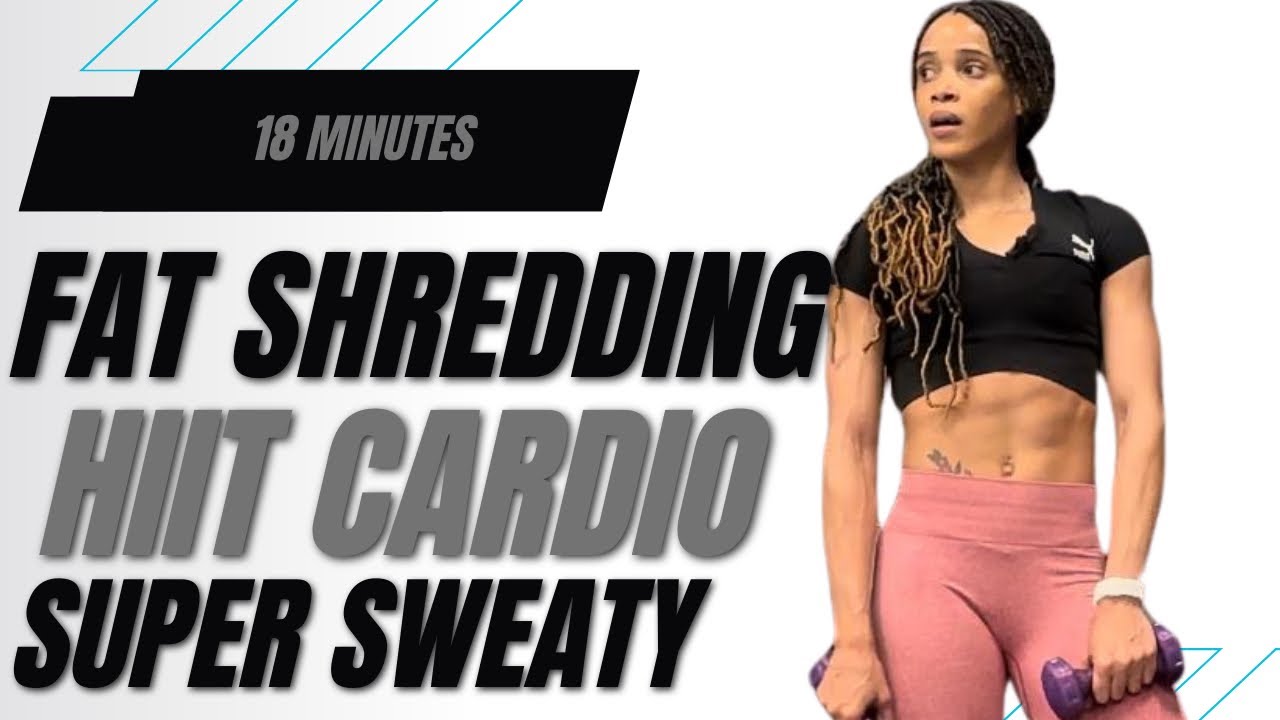18 MINUTES FAT BURNING HIIT CARDIO WORKOUT- SUPER SWEATY + METABOLISM ...