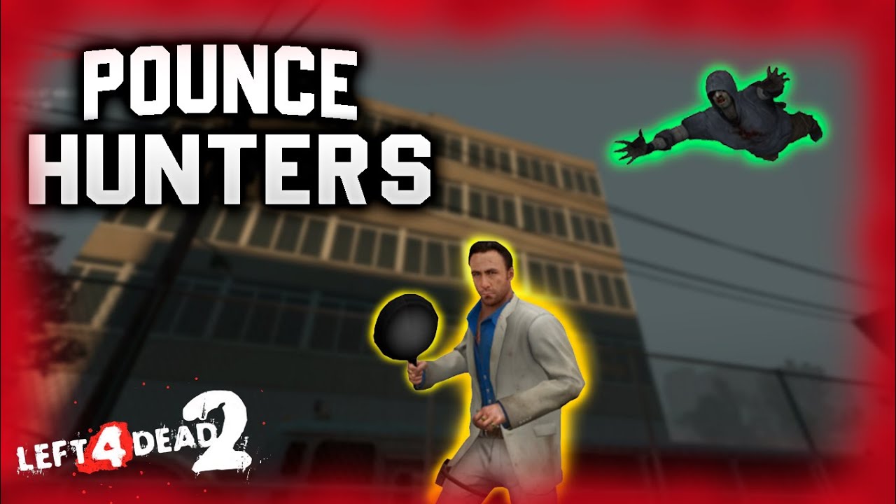 Pounce de Hunters! - L4D2 - YouTube