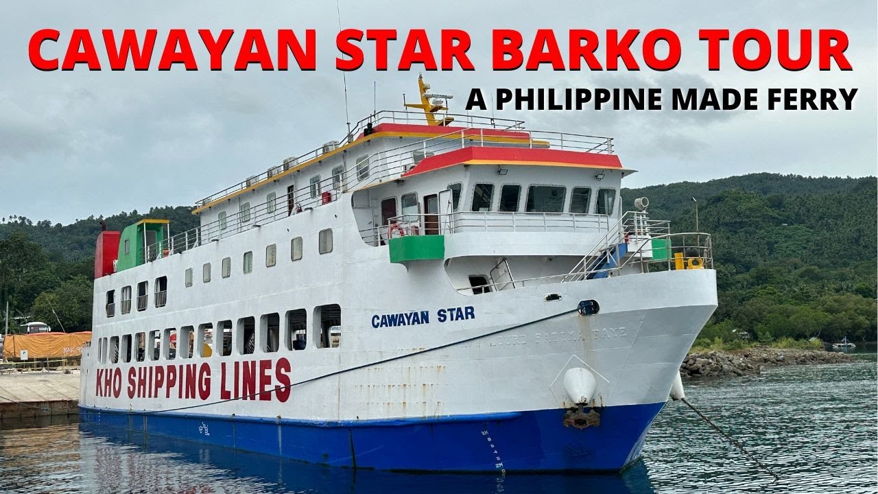 Philippine Made Ferry | Cawayan Star Barko Tour | Kho Shipping Lines ...