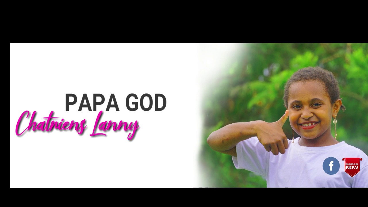 PAPA GOD - by : Chatriens Lanny - YouTube