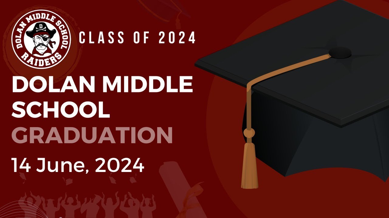 Class of 2024 Graduation | Dolan Middle School | June 14, 2024 - YouTube
