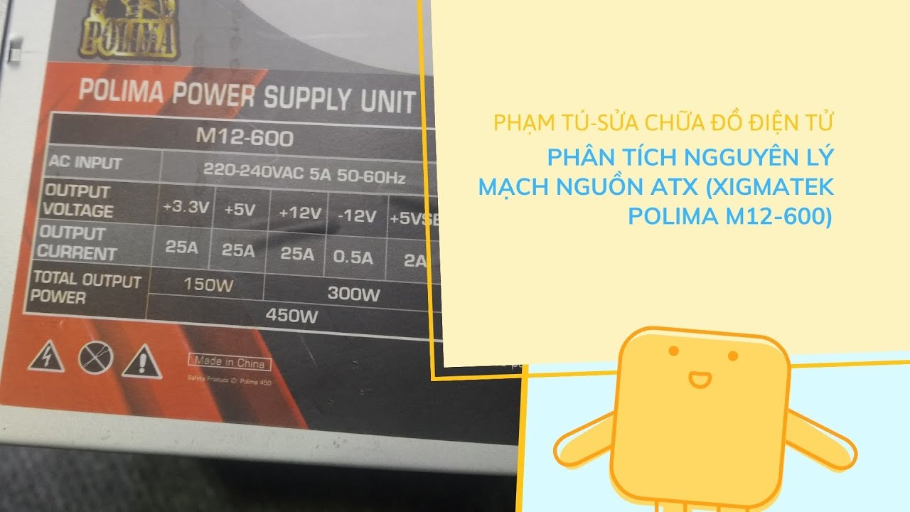 Phân tích ngguyên lý mạch nguồn ATX Xigmatek POLIMA M12 600-PHẠM TÚ-SỬA ...