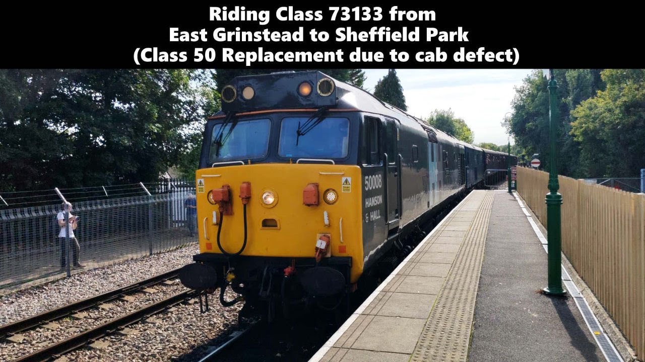 Riding Bluebell Railway Class 73133 from East Grinstead to Sheffield ...