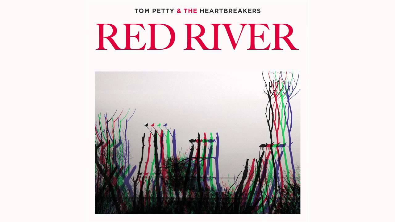 Tom Petty and the Heartbreakers - Red River [Official Audio] - YouTube