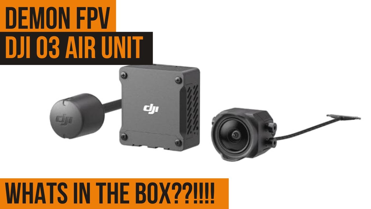 DJI 03 AIR UNIT - WHATS IN THE BOX + FIRST THOUGHTS!!! - YouTube