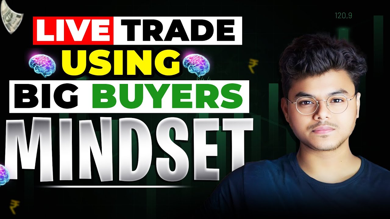 Intraday Live Trade Using Big Buyers Mindset - YouTube