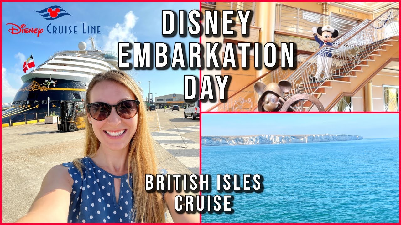 Disney Cruise Line - EMBARKATION DAY! British Isles Cruise on the ...