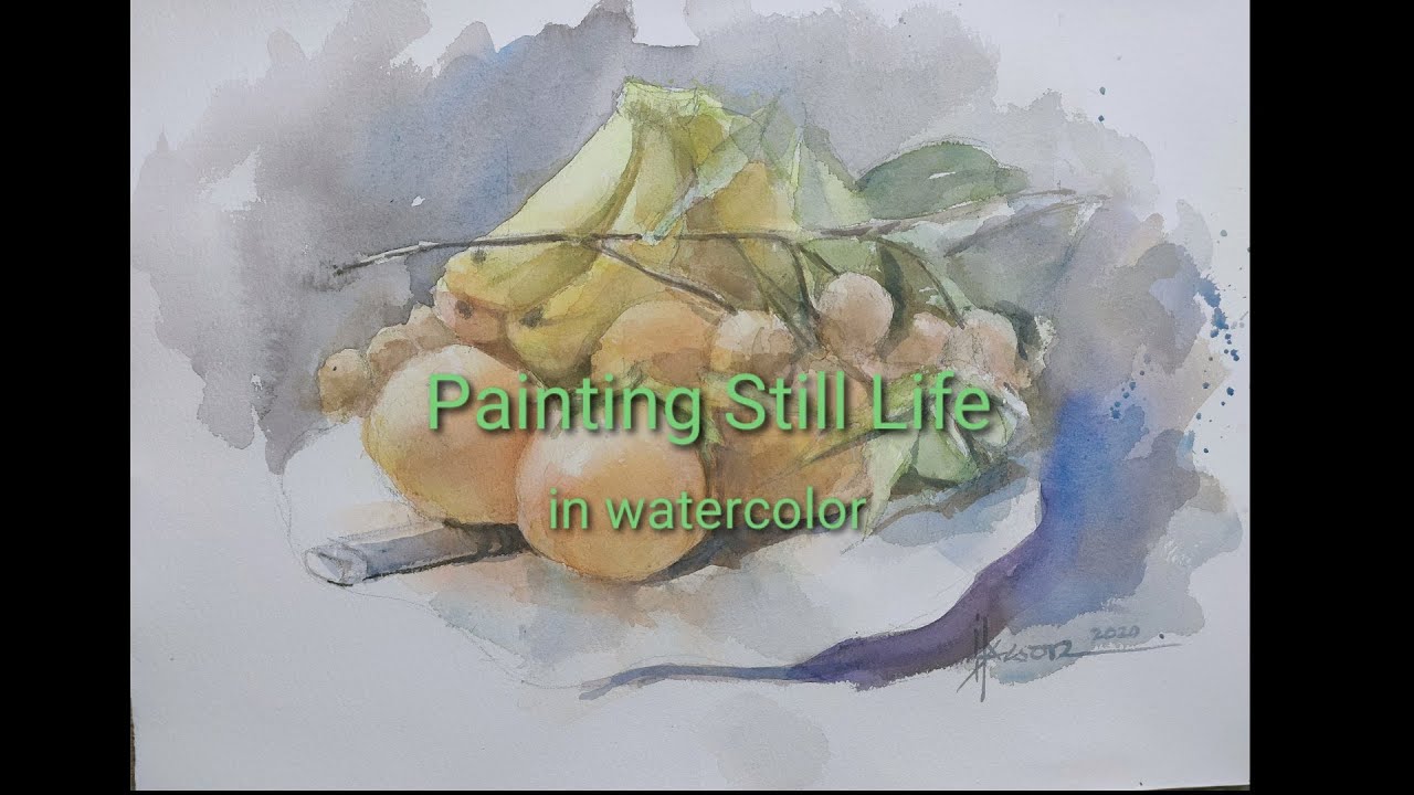 Still Life Painting (in watercolor) - YouTube