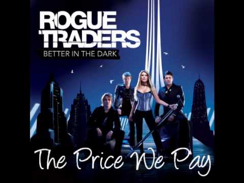 The Price We Pay - Rogue Traders - YouTube