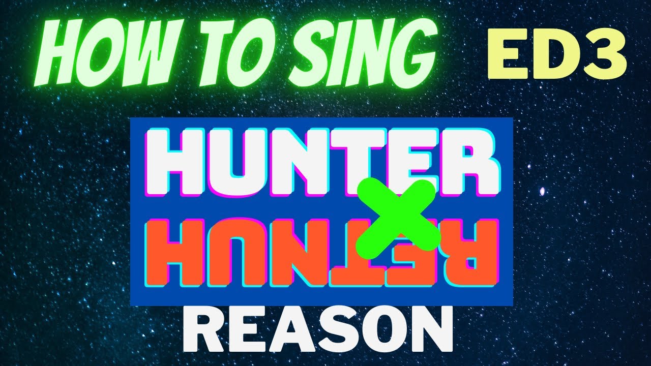 【Tutorial】 Hunter x Hunter ED3, "Reason"! Japanese anime, Karaoke ...