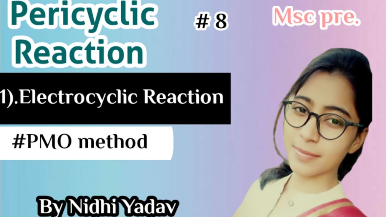 Pericyclic Reaction (part- 8)/Electrocyclic Reaction /PMO method ...