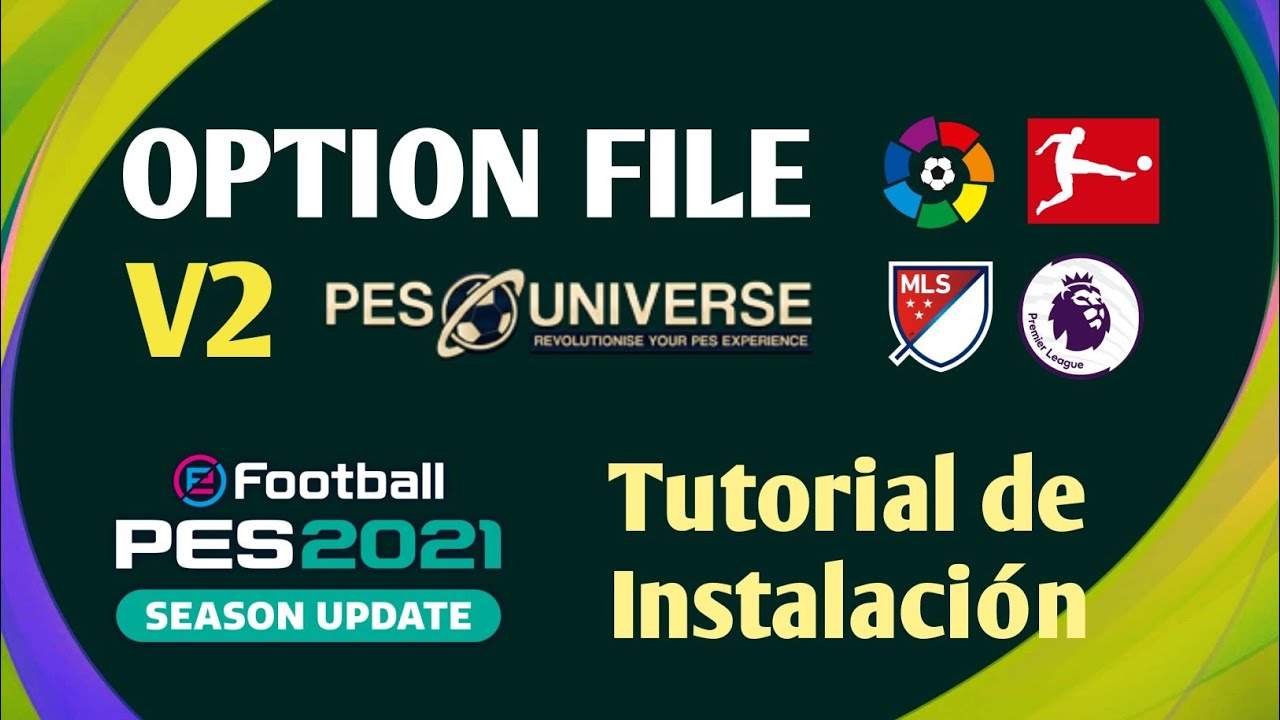 Como INSTALAR OPTION FILE V2 (PESUniverse) - PES 2021 - YouTube