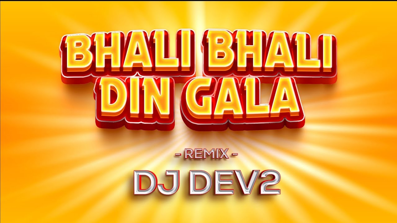 BHALI BHALI DIN GALA | SAMBALPURI REMIX 2024 DJ DEv2 - YouTube
