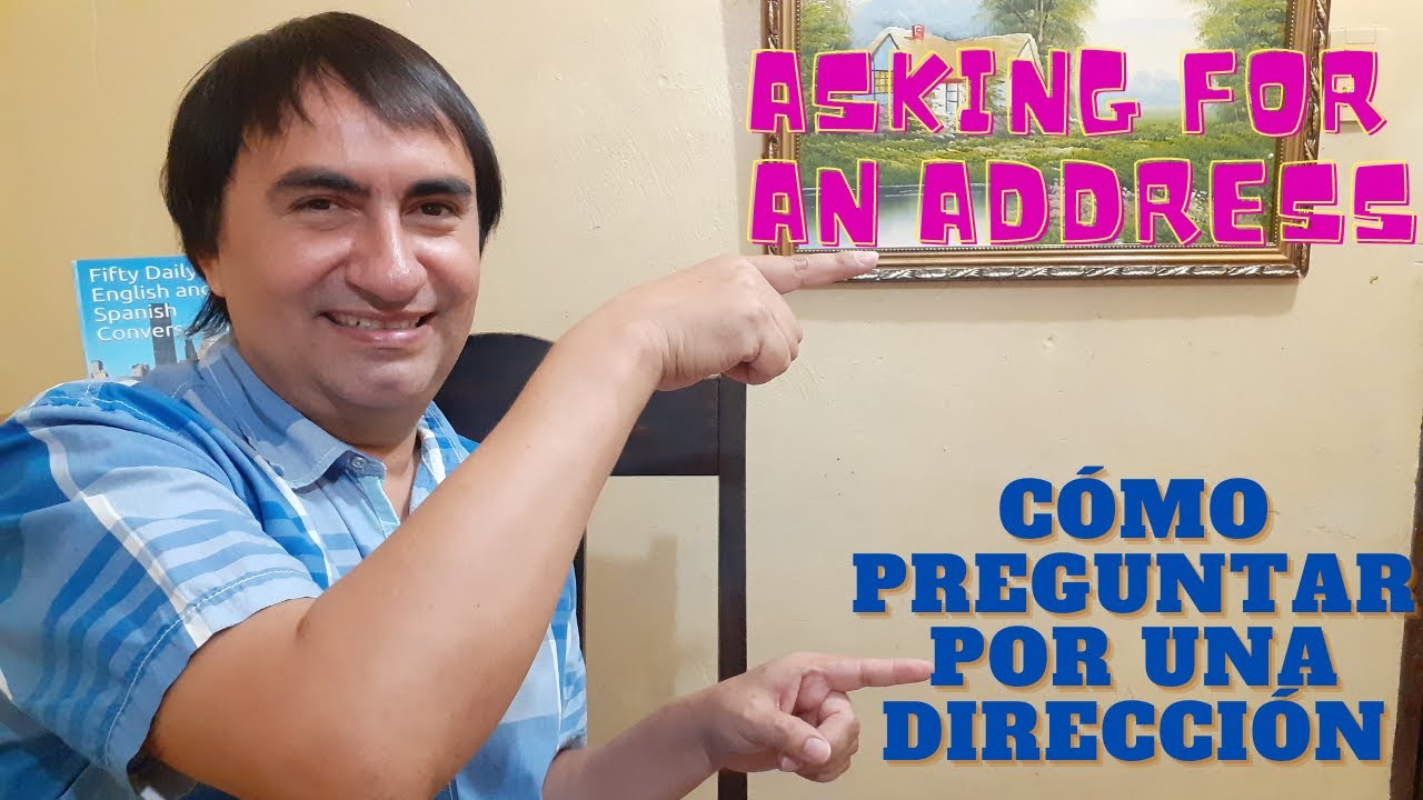 Conversaciones en inglés | Conversation #3 Asking for an Address - Cómo ...