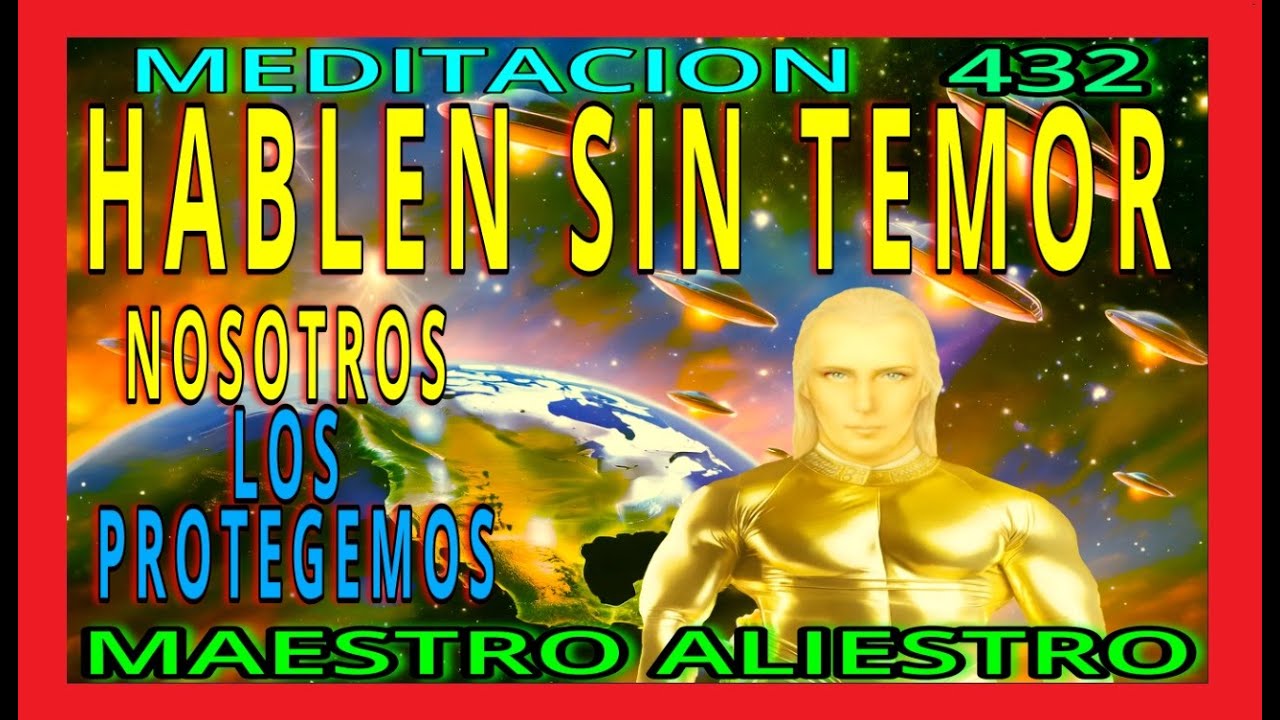 MEDITACION 432 HABLEN SIN TEMOR 🚨QUE NOSOTROS LOS PROTEGEMOS ☝️👀🔆 ️ ...