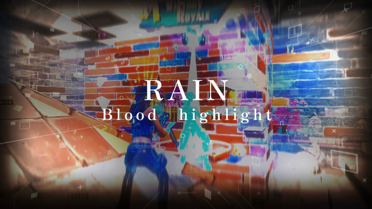 【Rain】Blood Highlights #14【フォートナイト/FORTNITE】 - YouTube