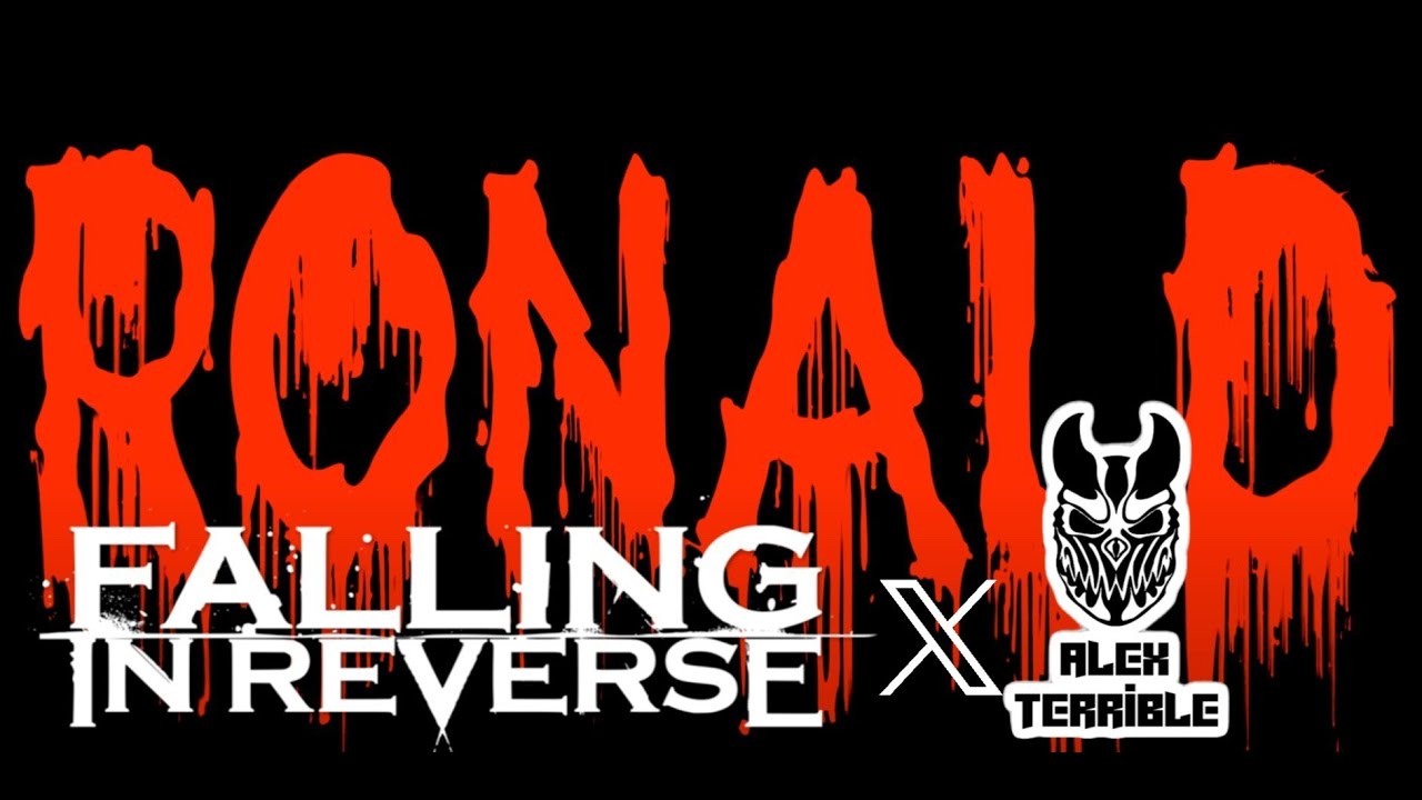 Falling In Reverse feat. Alex Terrible - Ronald (No Rap Version ...